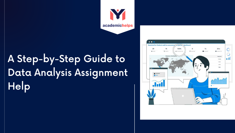 A Step by Step Guide to Data Analysis Assignment Help